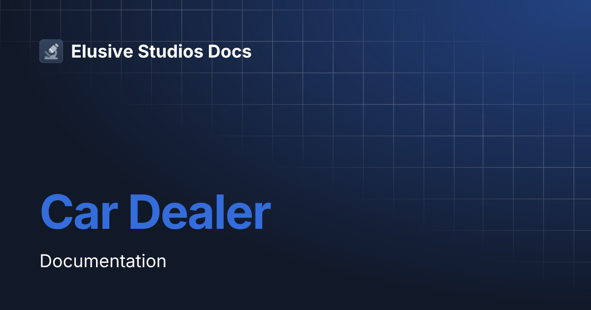 Car Dealer | Elusive Studios Docs